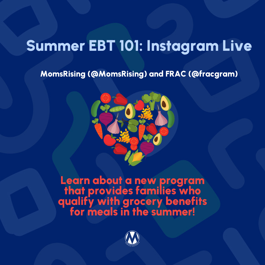 Summer EBT 101: Instagram Live Debrief! | MomsRising