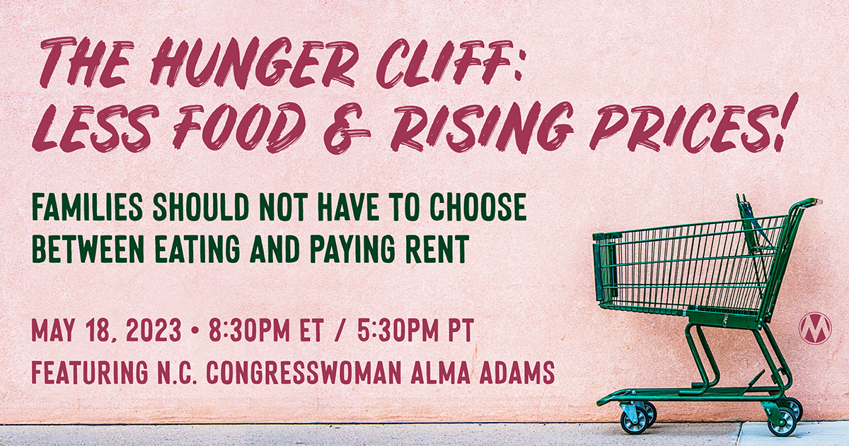 May 2023 #KeepMarching Meeting: The Hunger Cliff | MomsRising