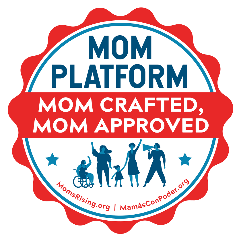 Introducing The Mom Platform: Mom Crafted, Mom Approved | MomsRising