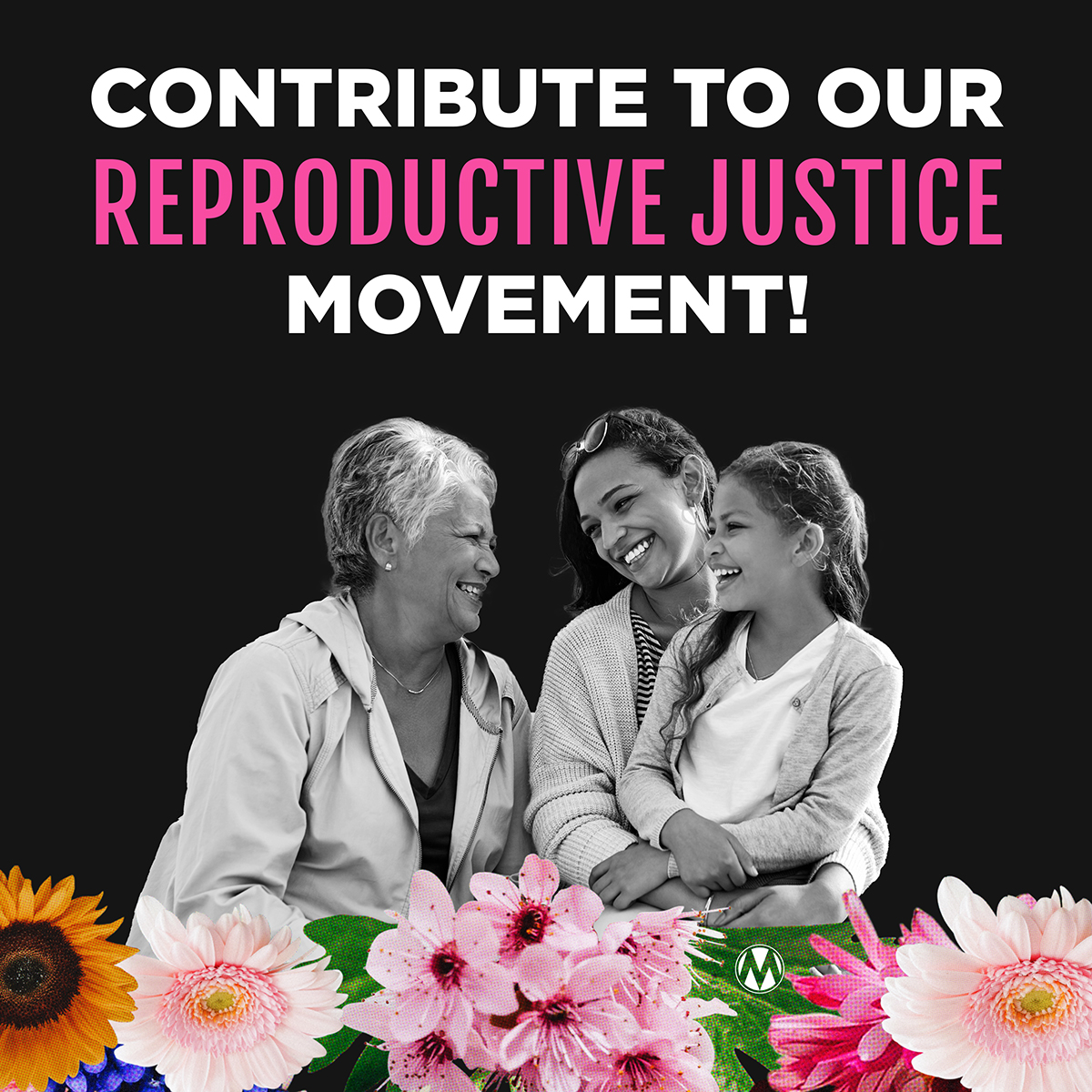 We need your support to continue to fight for Reproductive Justice ...