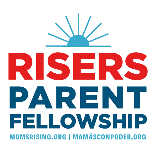 The RISERS National Parent Fellowship | MomsRising