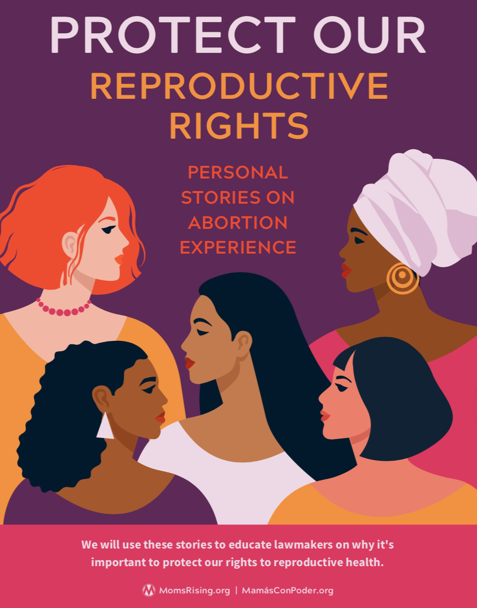 Protect Our Reproductive Rights: MomsRising Members Share Their ...
