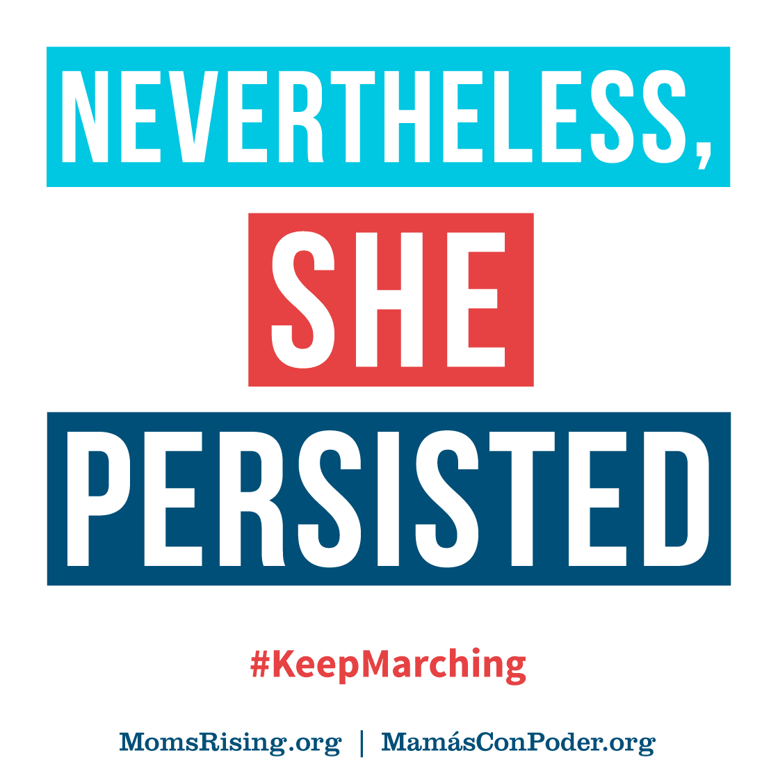Nevertheless, SHE PERSISTED | MomsRising